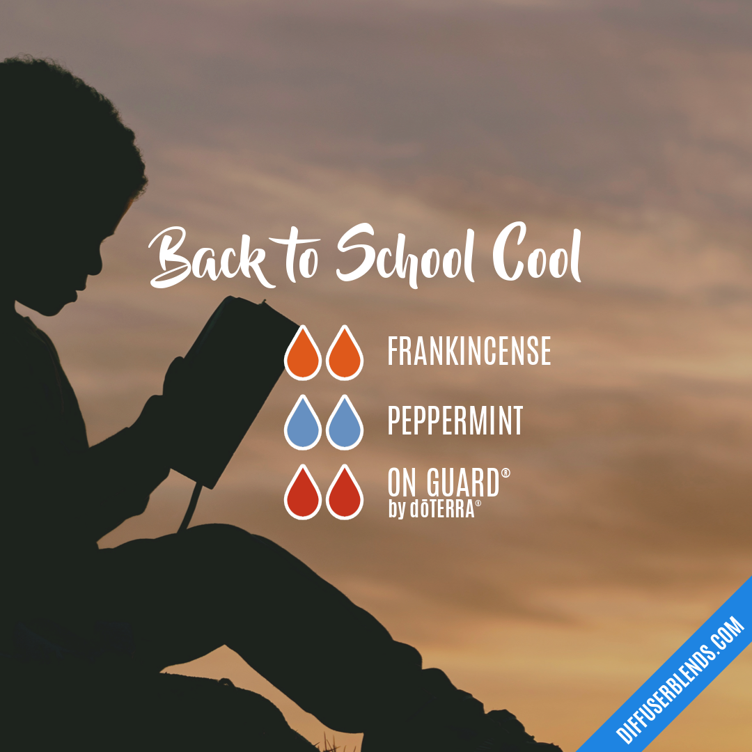 Back to School Cool | DiffuserBlends.com