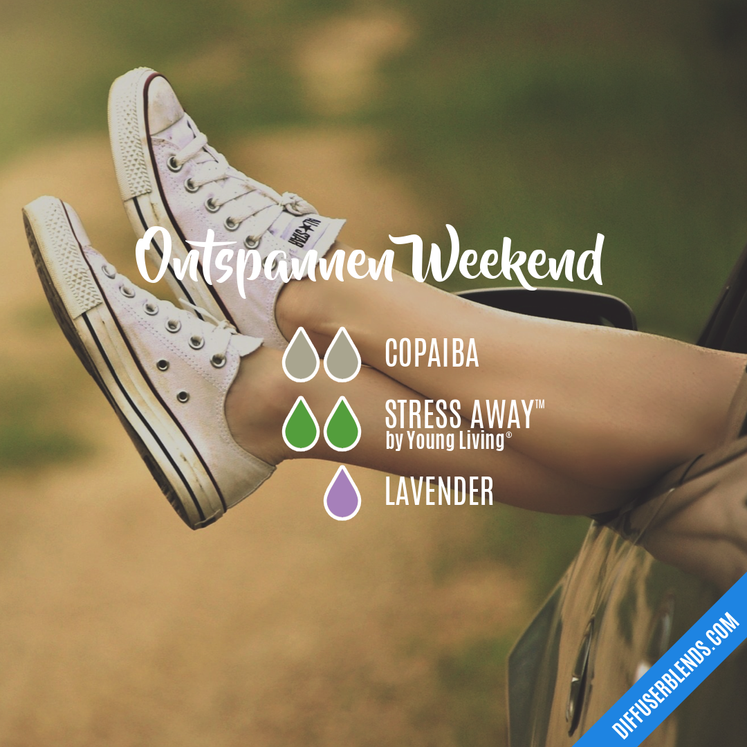 Ontspannen Weekend | DiffuserBlends.com