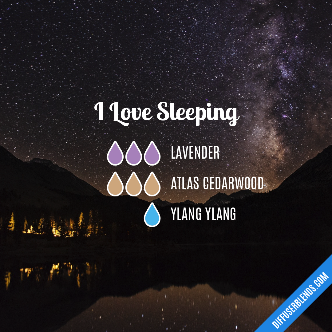 I Love Sleeping | DiffuserBlends.com