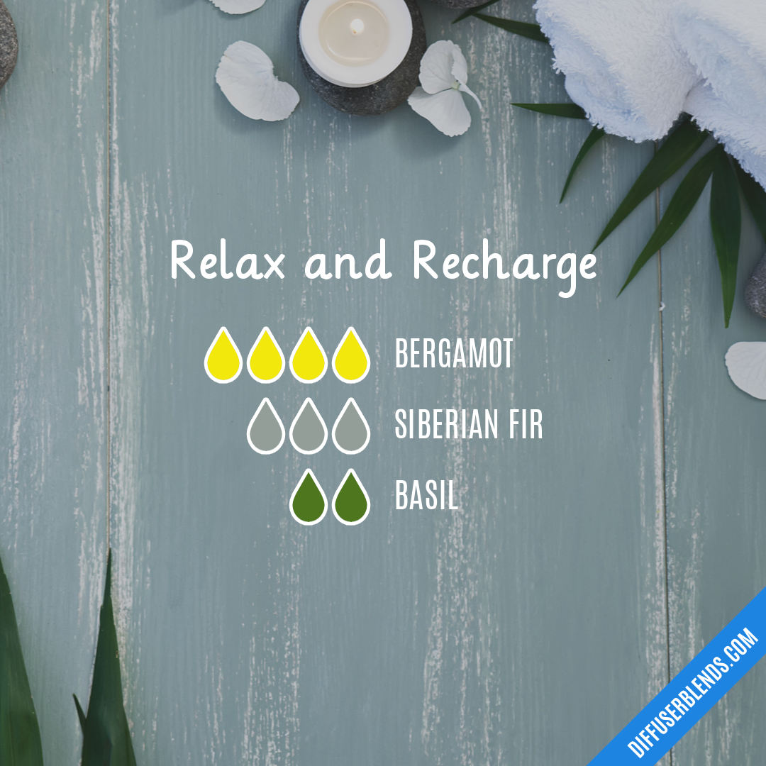 Relax and Recharge | DiffuserBlends.com