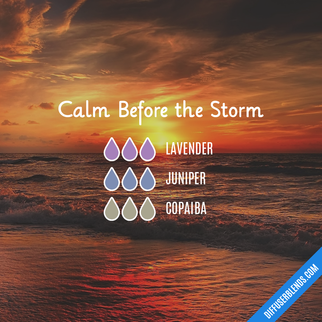 Calm Before the Storm | DiffuserBlends.com