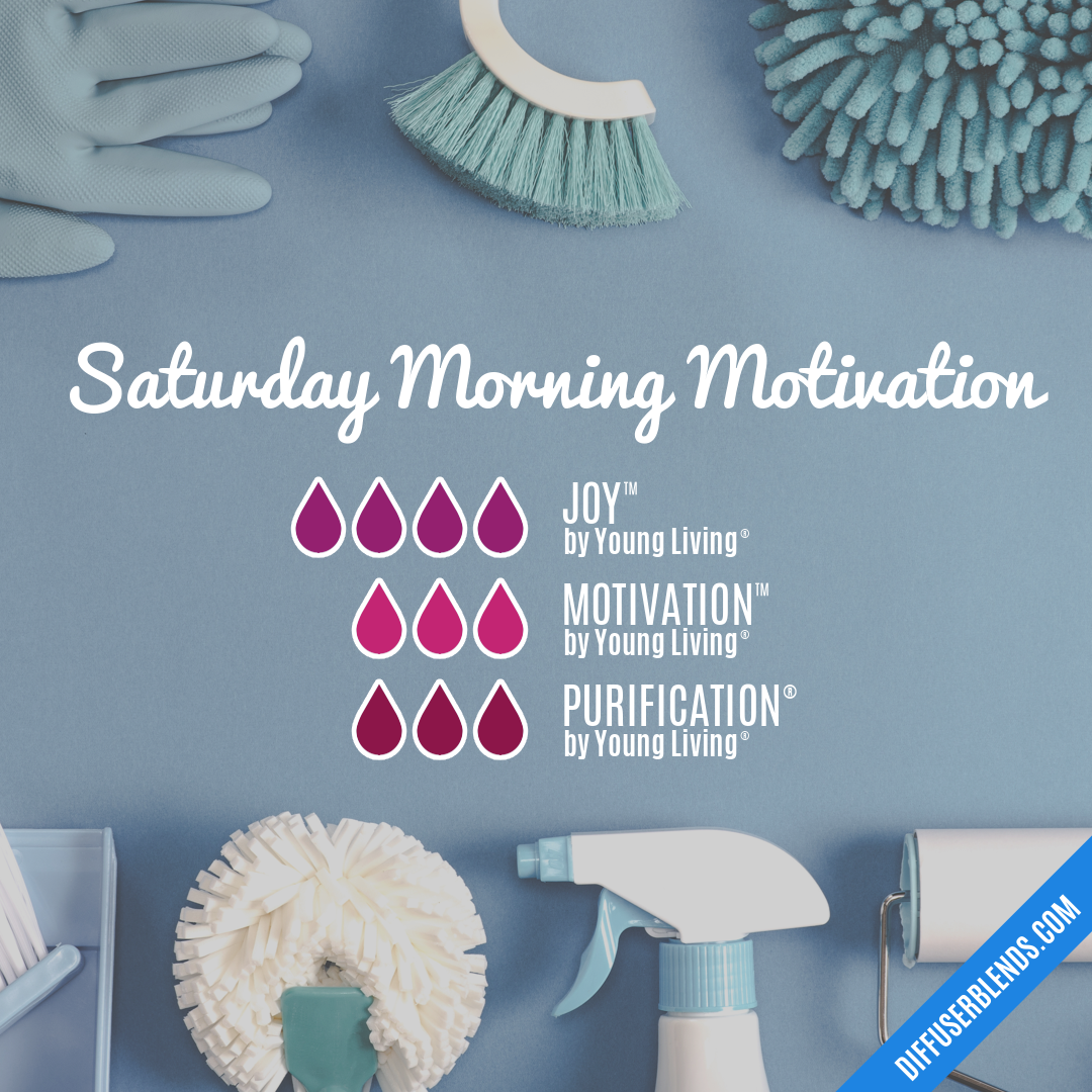 Saturday Morning Motivation | DiffuserBlends.com