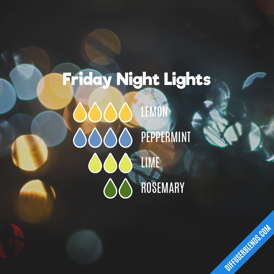 Friday Night Lights | DiffuserBlends.com