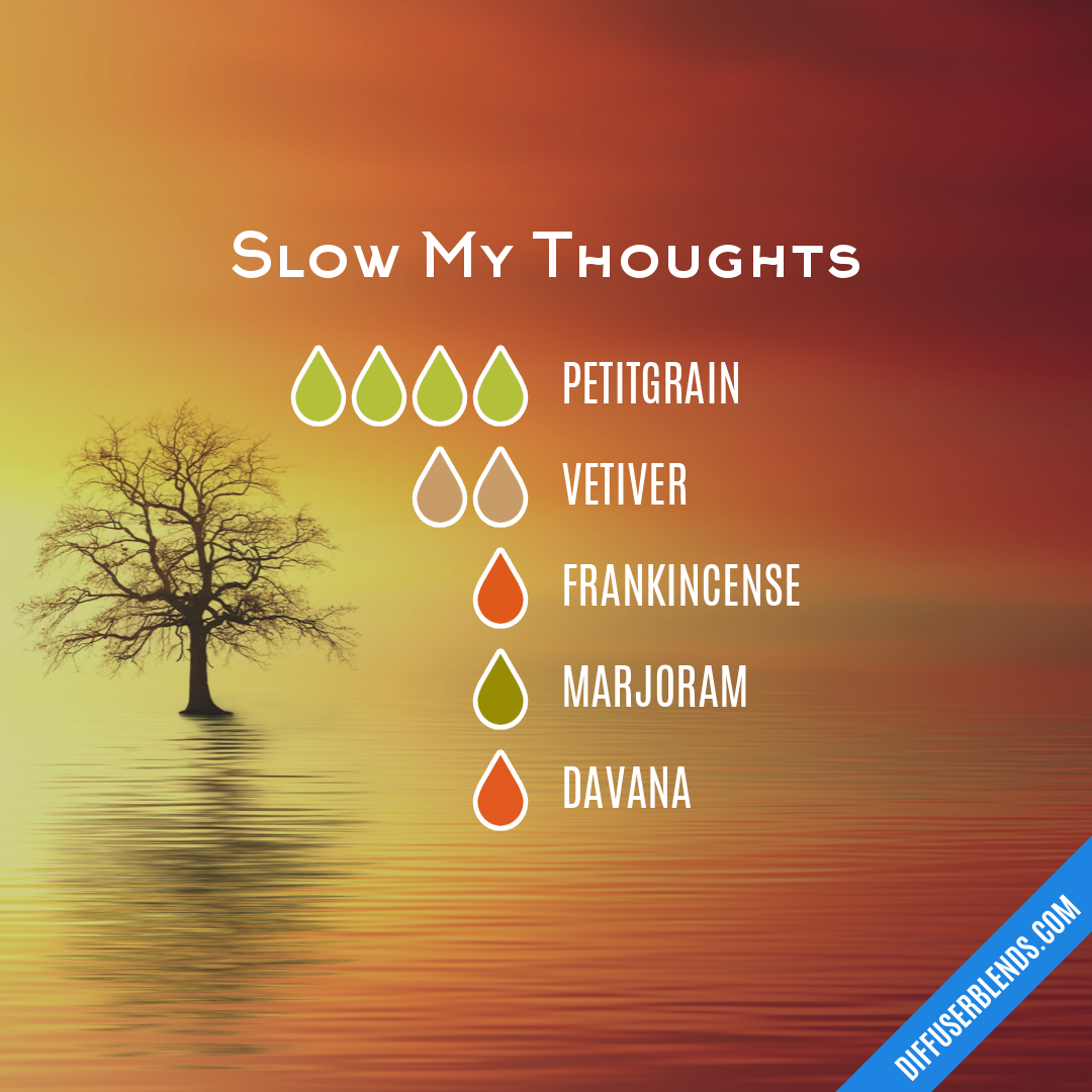 Slow My Thoughts | DiffuserBlends.com