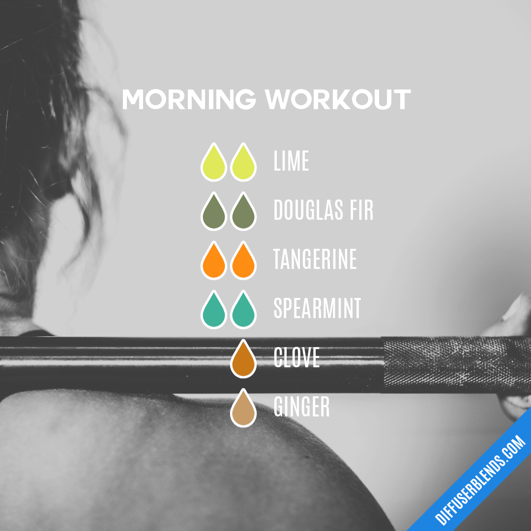 Morning Workout | DiffuserBlends.com