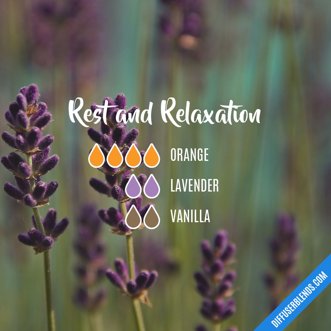 Rest and Relaxation | DiffuserBlends.com