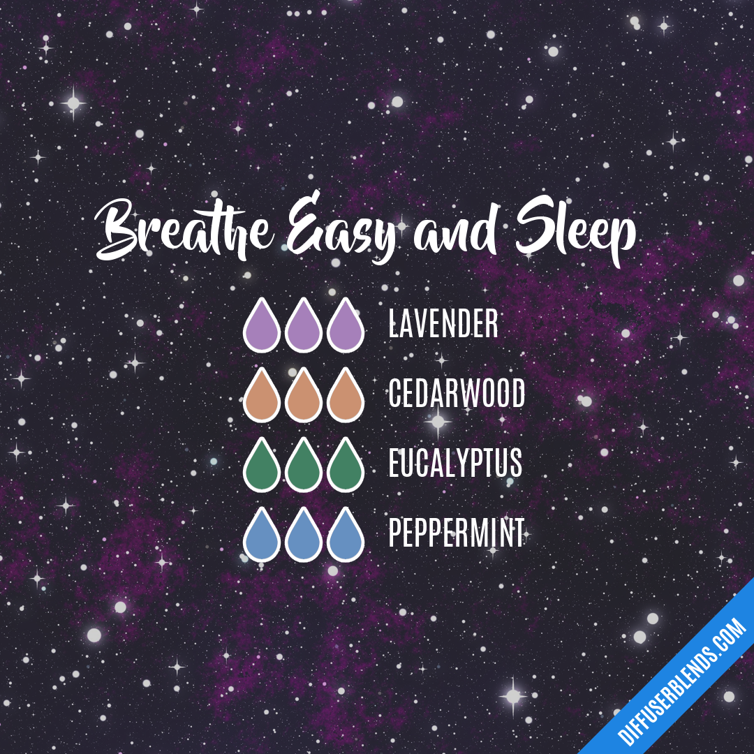 Breathe Easy and Sleep | DiffuserBlends.com