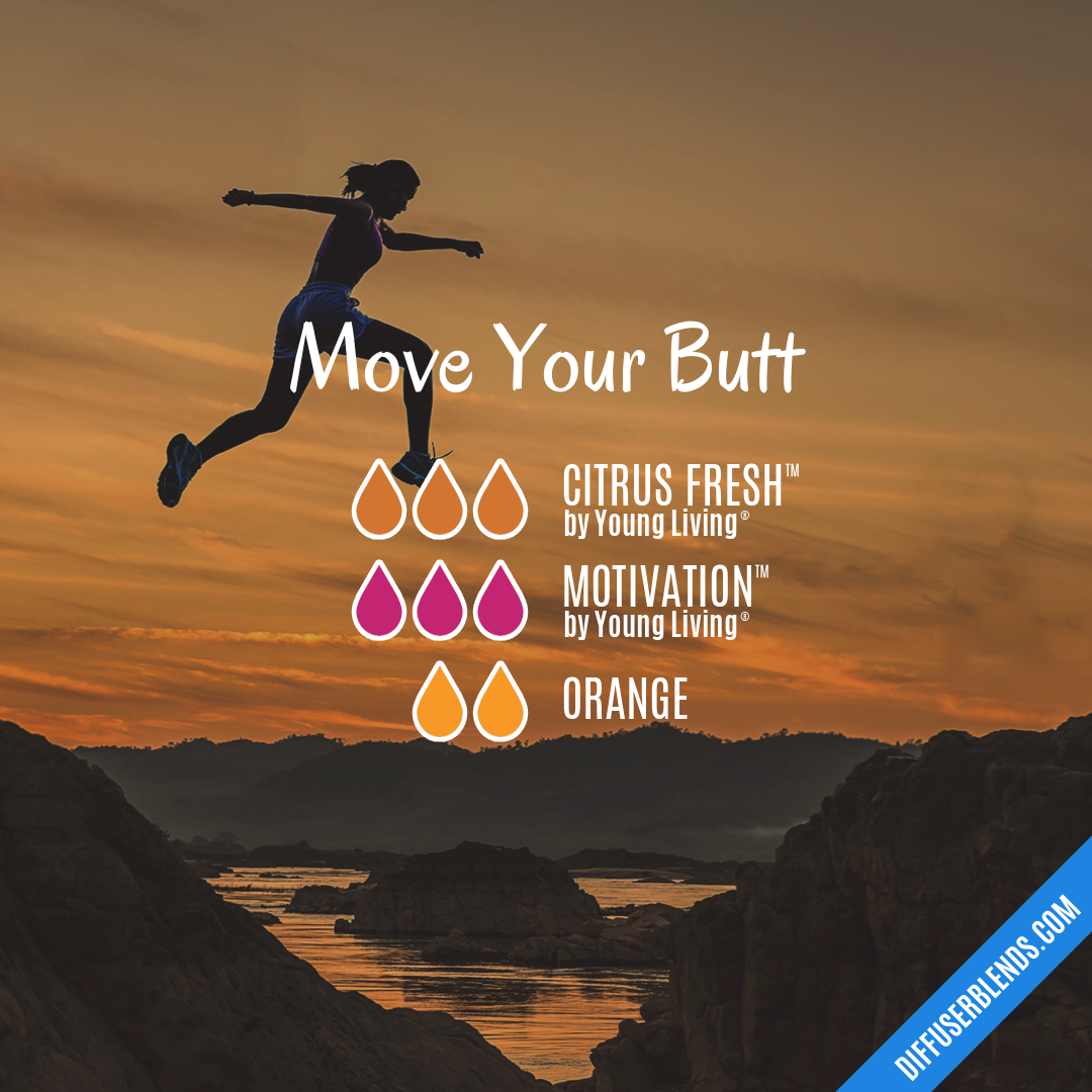 Move Your Butt | DiffuserBlends.com