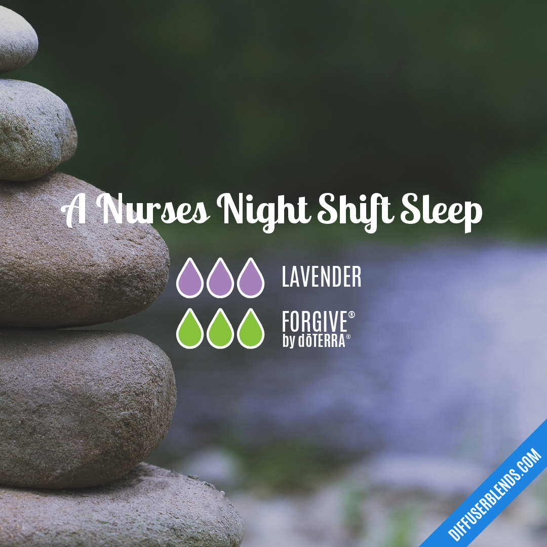A Nurses Night Shift Sleep | DiffuserBlends.com