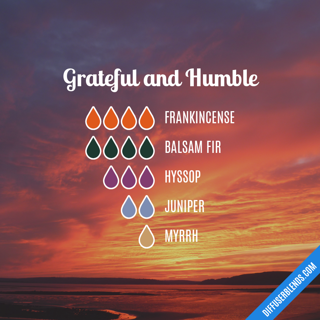 Grateful and Humble | DiffuserBlends.com
