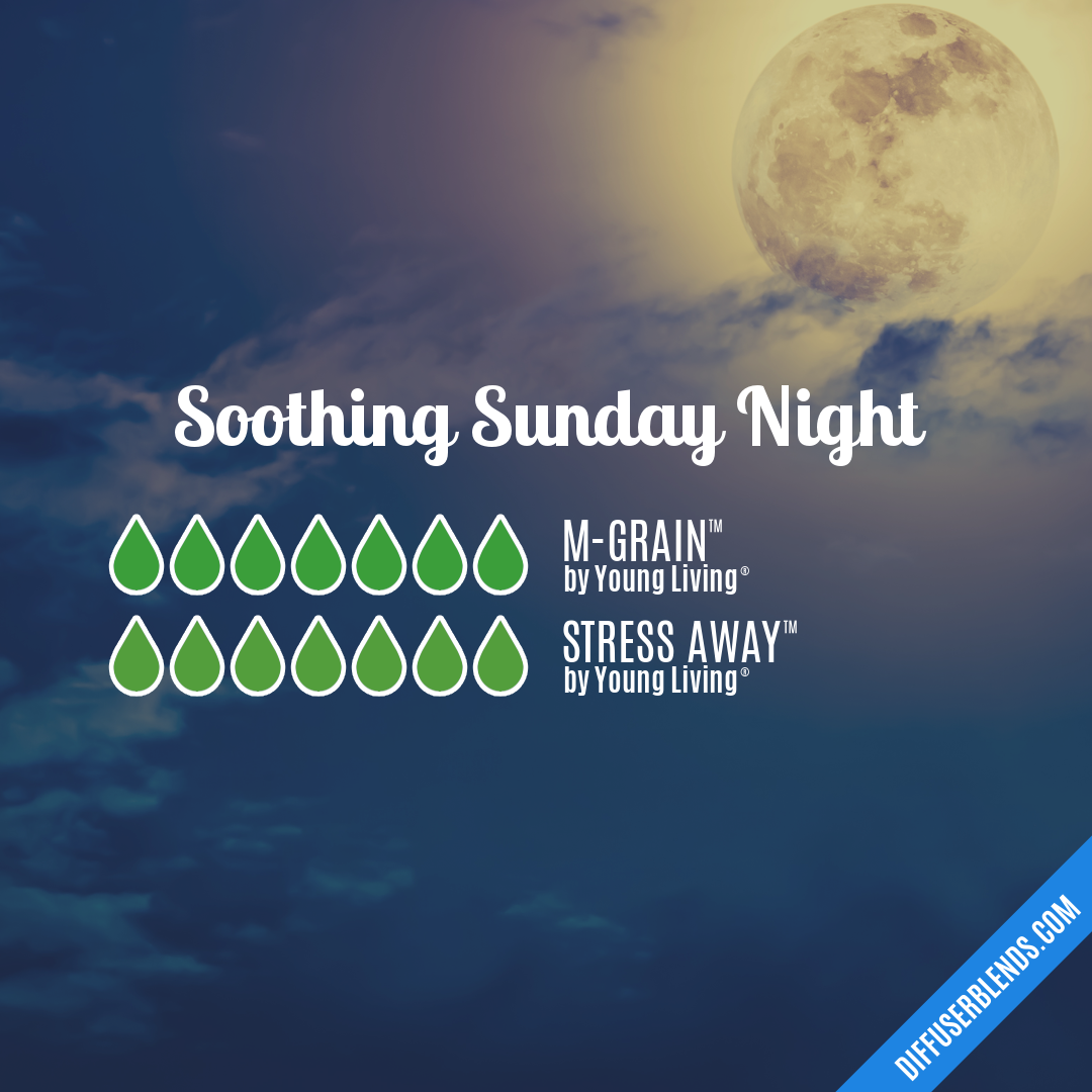 Soothing Sunday Night | DiffuserBlends.com