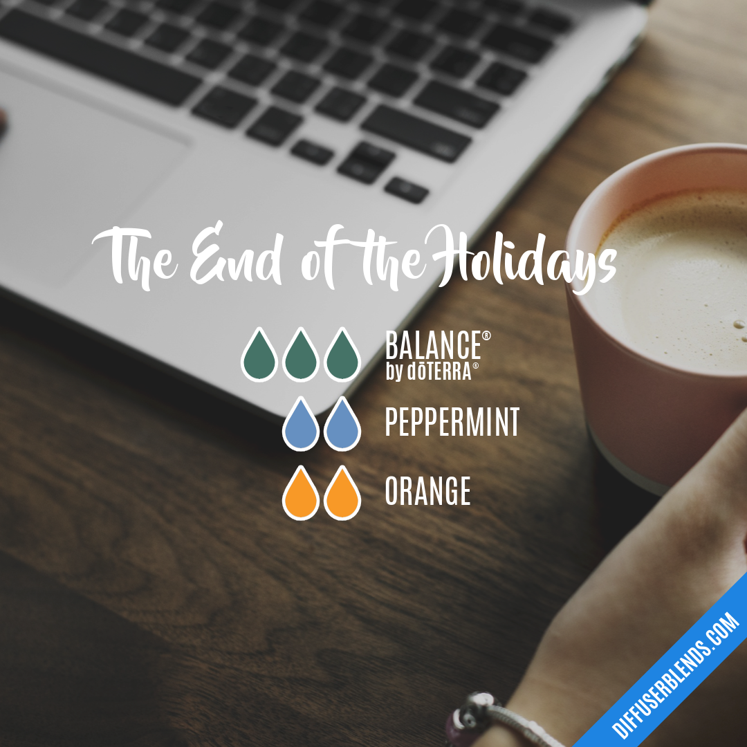 The End of the Holidays | DiffuserBlends.com