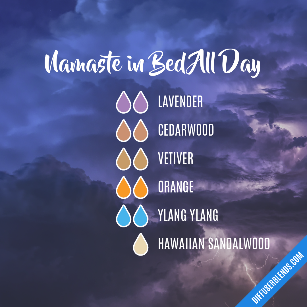 Namaste in Bed All Day | DiffuserBlends.com
