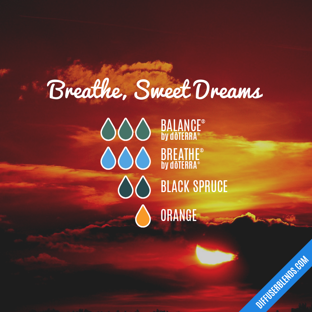Breathe, Sweet Dreams | DiffuserBlends.com