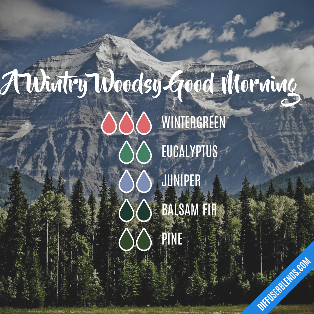 A Wintry Woodsy Good Morning | DiffuserBlends.com