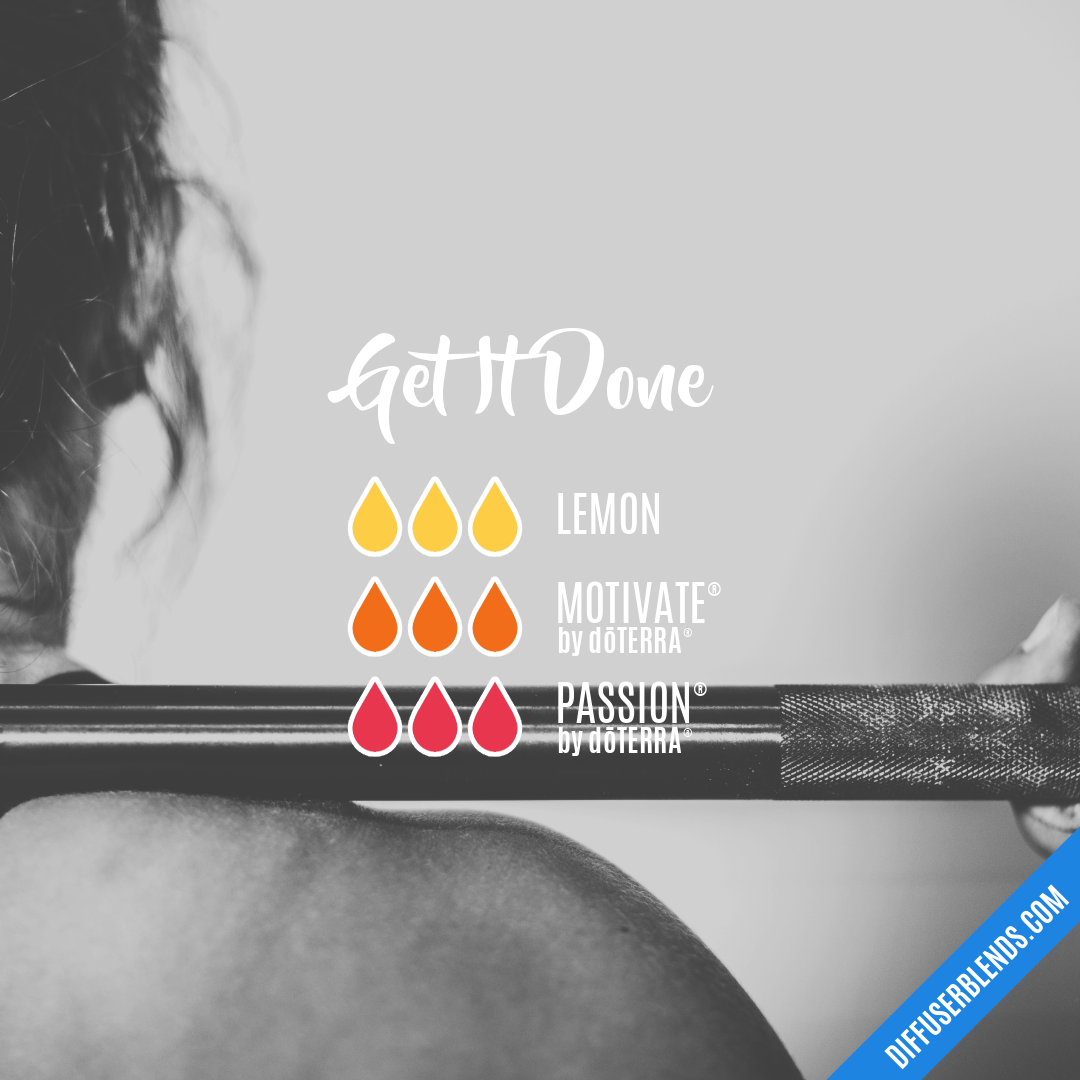 Get It Done | DiffuserBlends.com