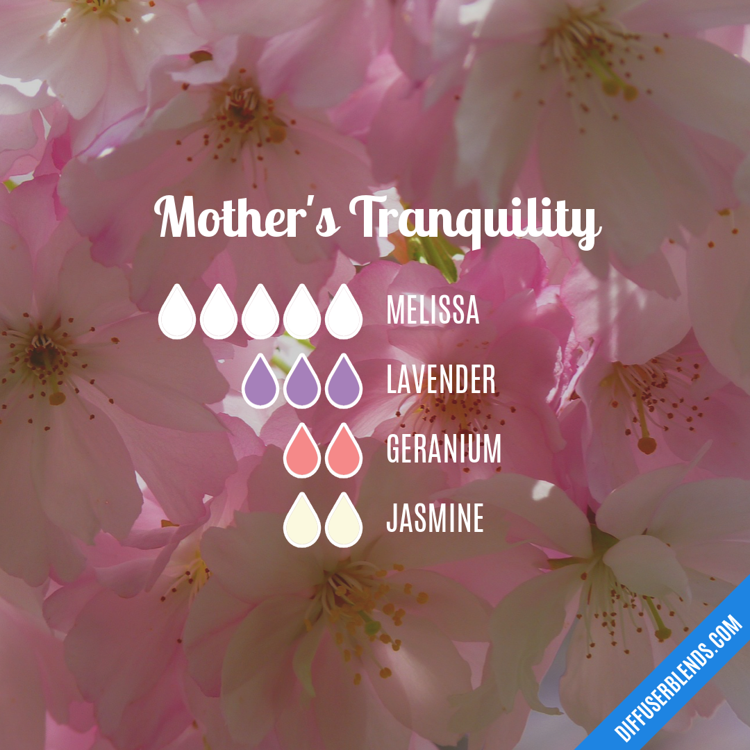 Mother's Tranquility | DiffuserBlends.com