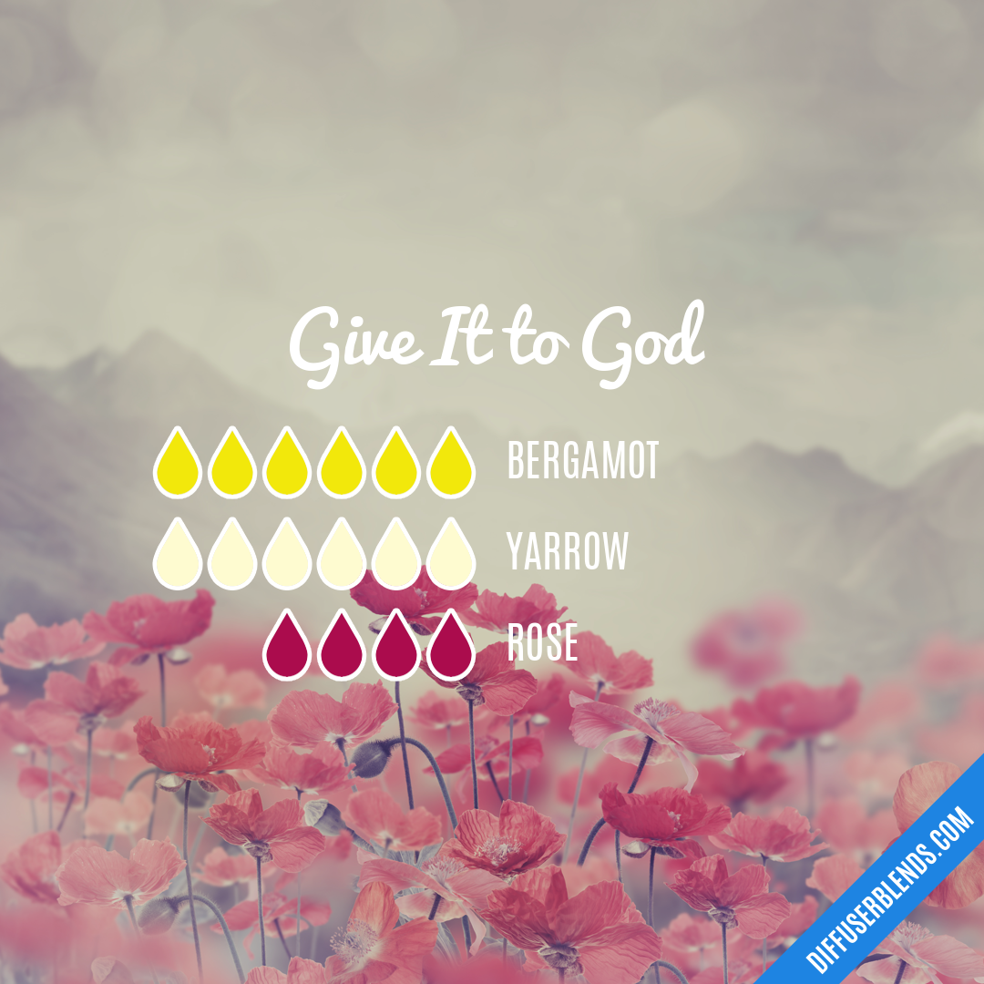 Give It to God | DiffuserBlends.com
