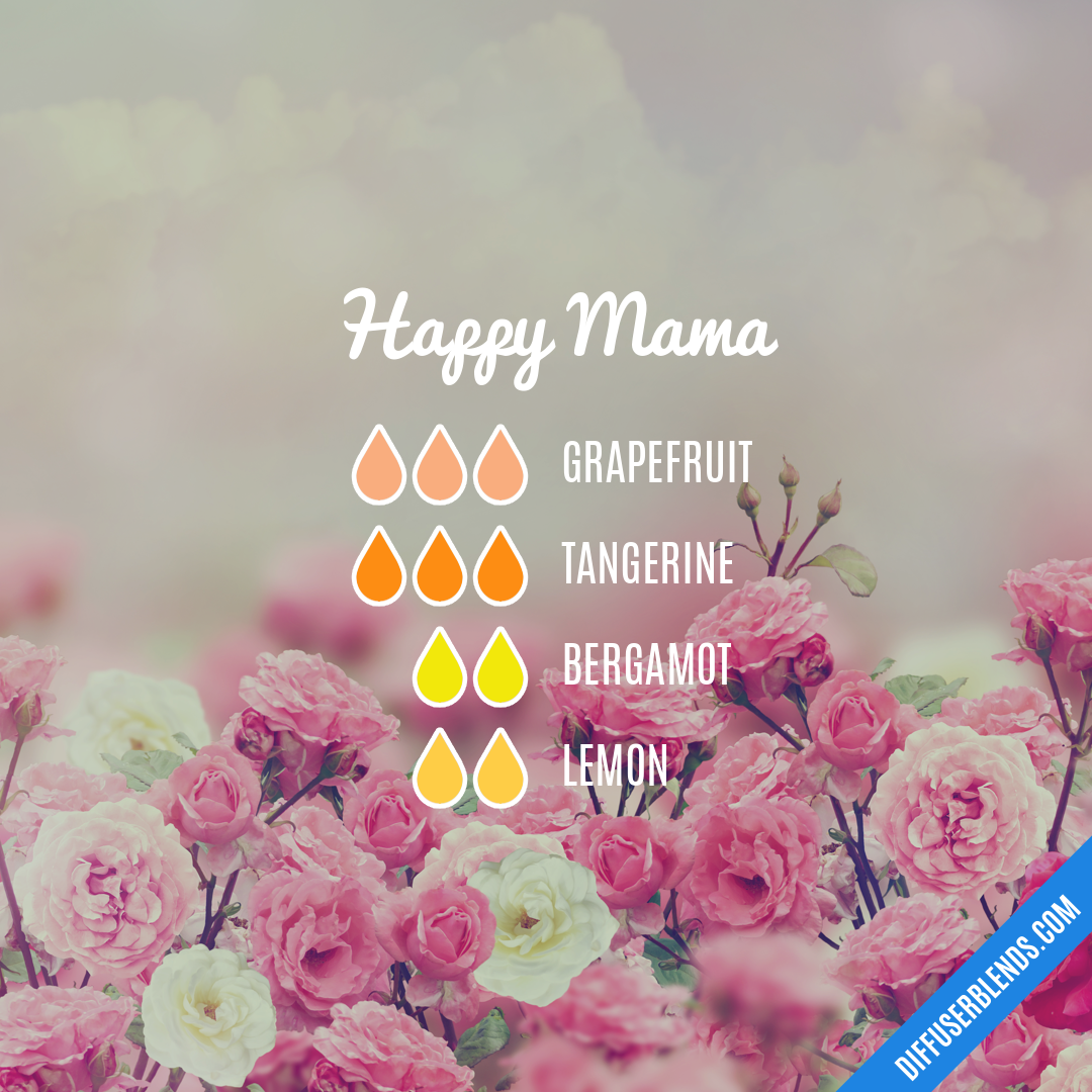 Happy Mama | DiffuserBlends.com