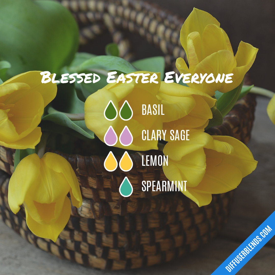 Blessed Easter Everyone | DiffuserBlends.com