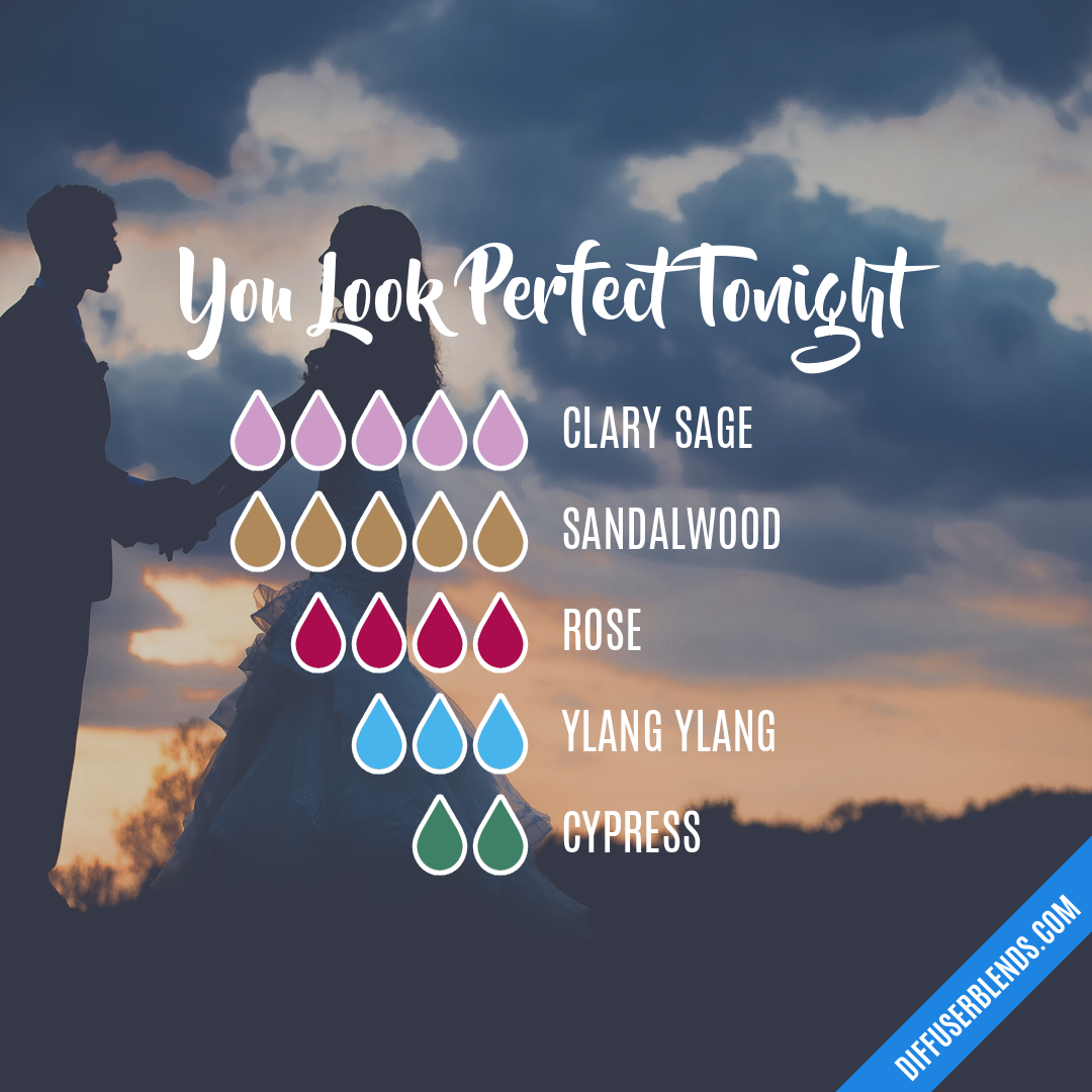 You Look Perfect Tonight | DiffuserBlends.com