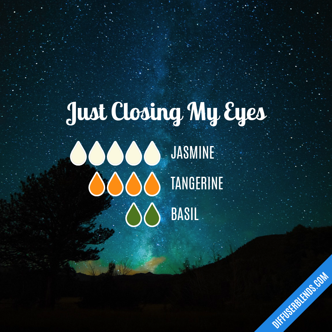 Just Closing My Eyes | DiffuserBlends.com
