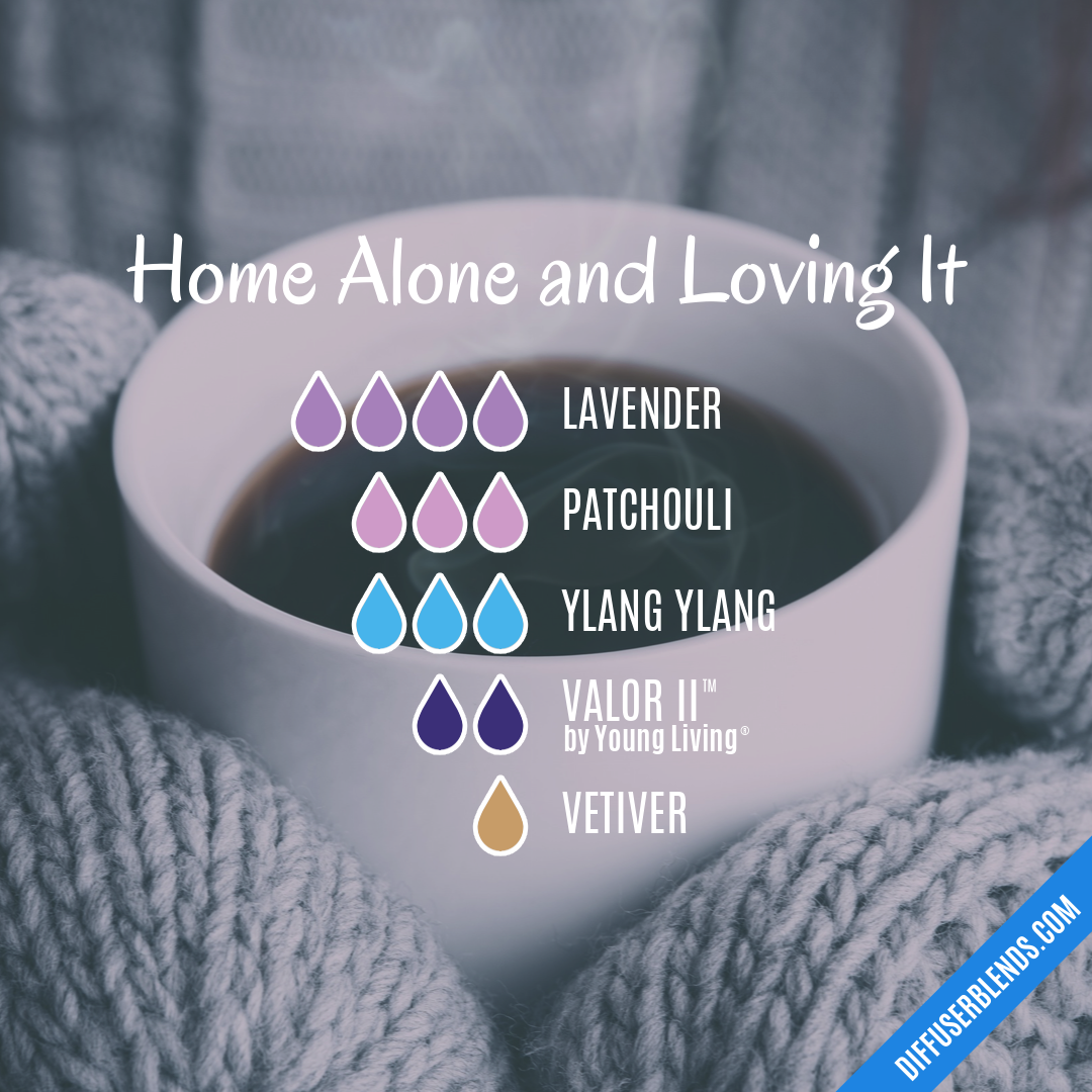 Home Alone and Loving It | DiffuserBlends.com