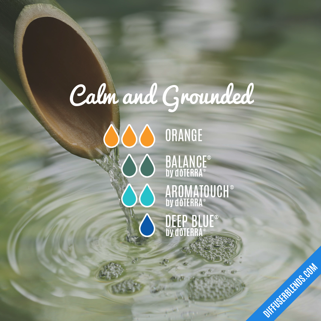 Calm and Grounded | DiffuserBlends.com