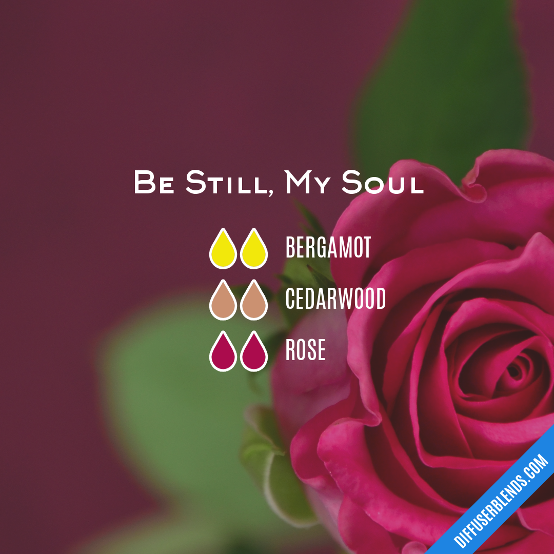 Be Still, My Soul | DiffuserBlends.com