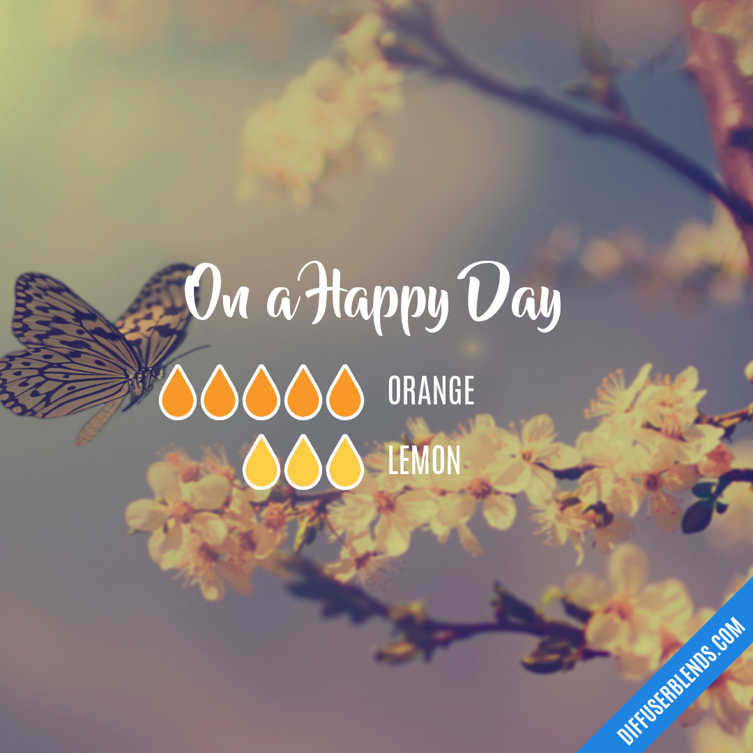 On a Happy Day | DiffuserBlends.com