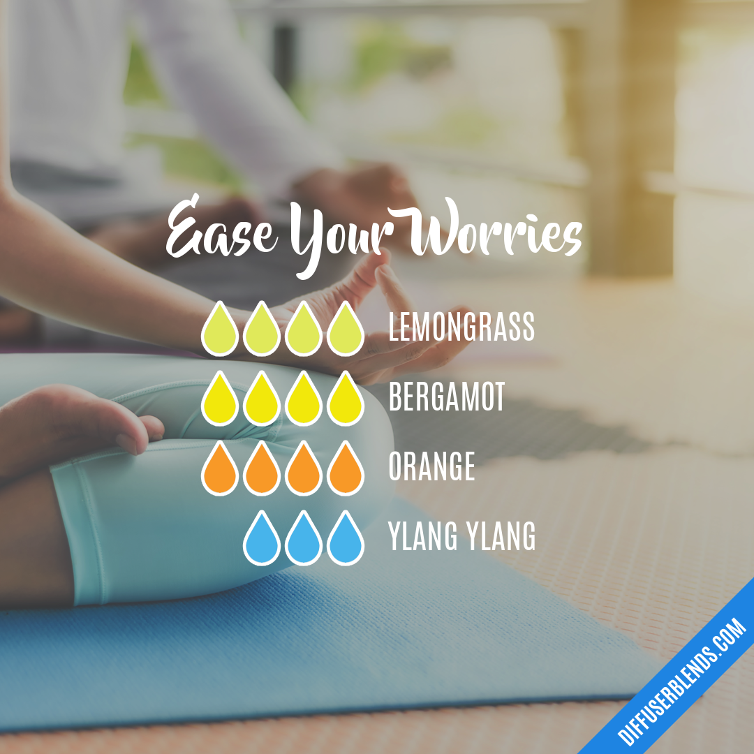 Ease Your Worries | DiffuserBlends.com