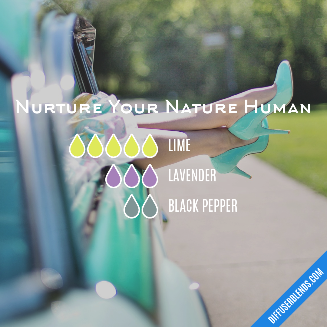 Nurture Your Nature Human | DiffuserBlends.com