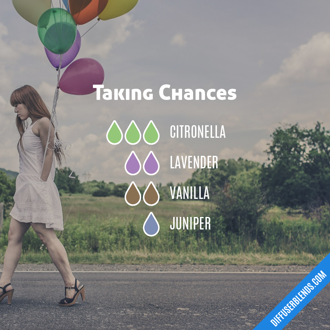 Taking Chances | DiffuserBlends.com