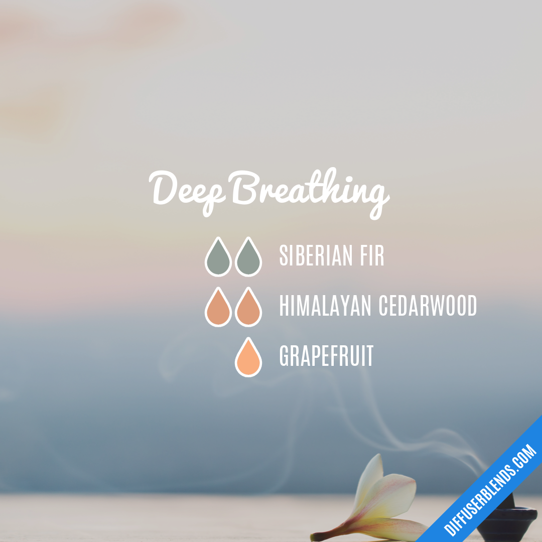 Deep Breathing | DiffuserBlends.com