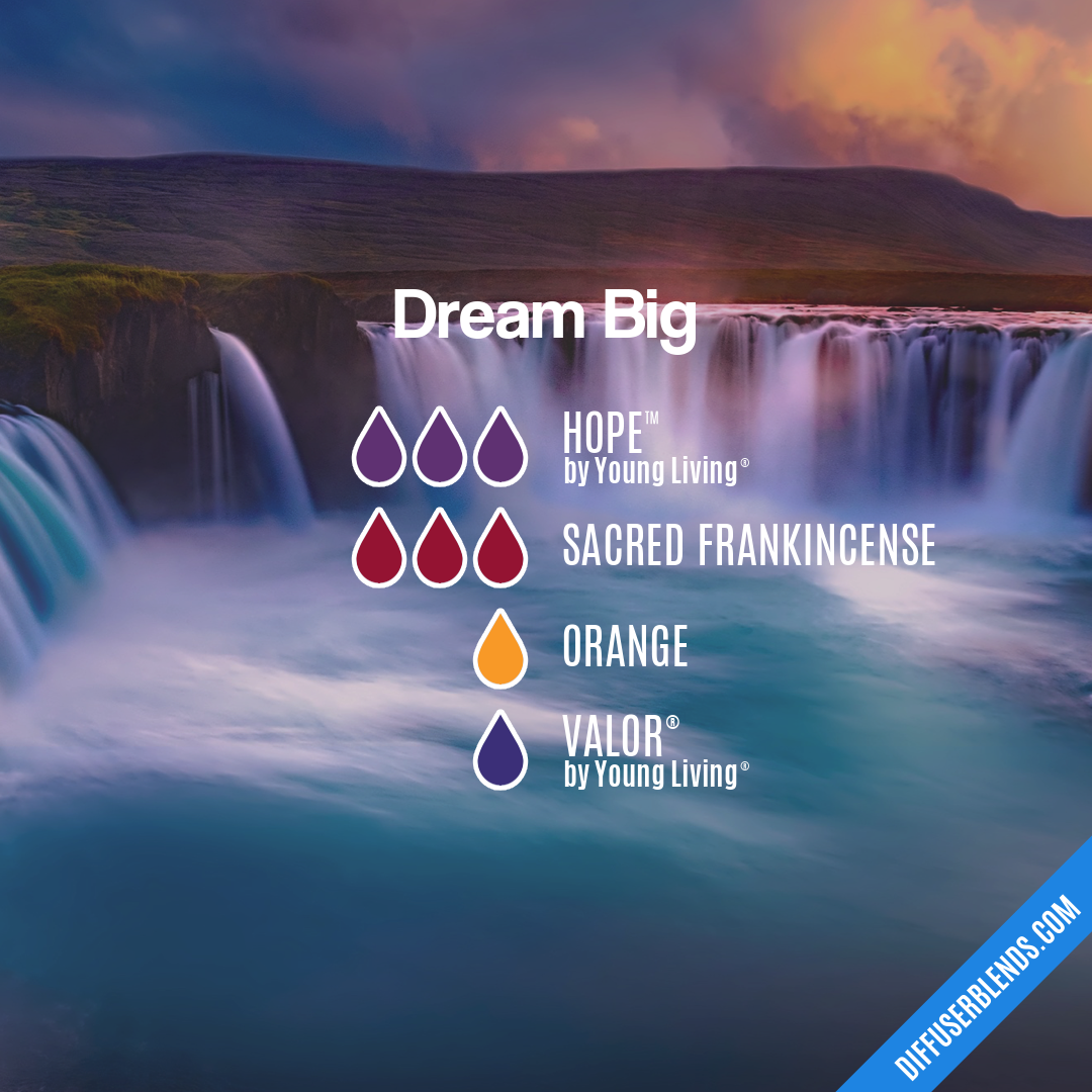 Dream Big | DiffuserBlends.com