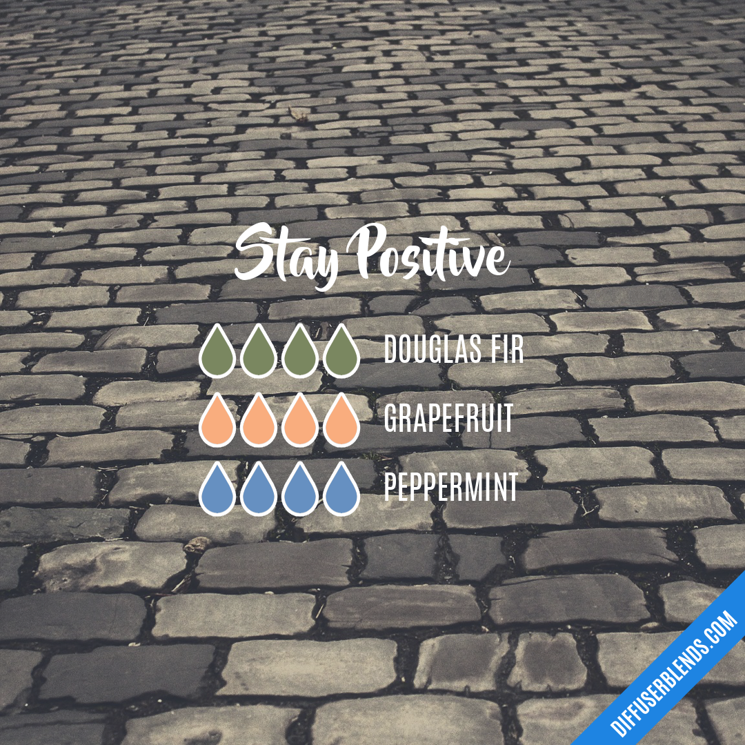 Stay Positive | DiffuserBlends.com