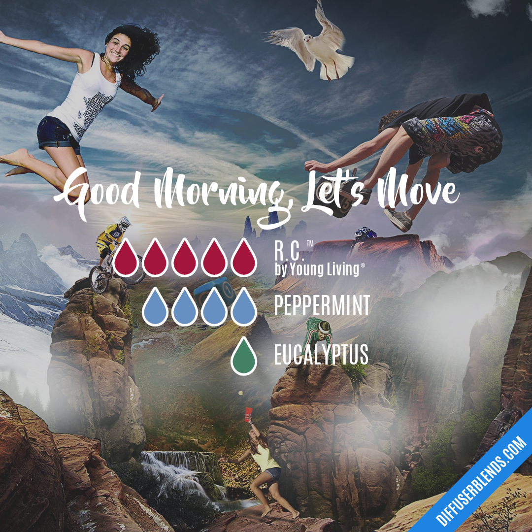 Good Morning, Let's Move | DiffuserBlends.com