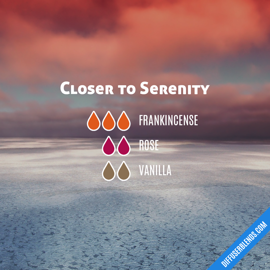Closer to Serenity | DiffuserBlends.com