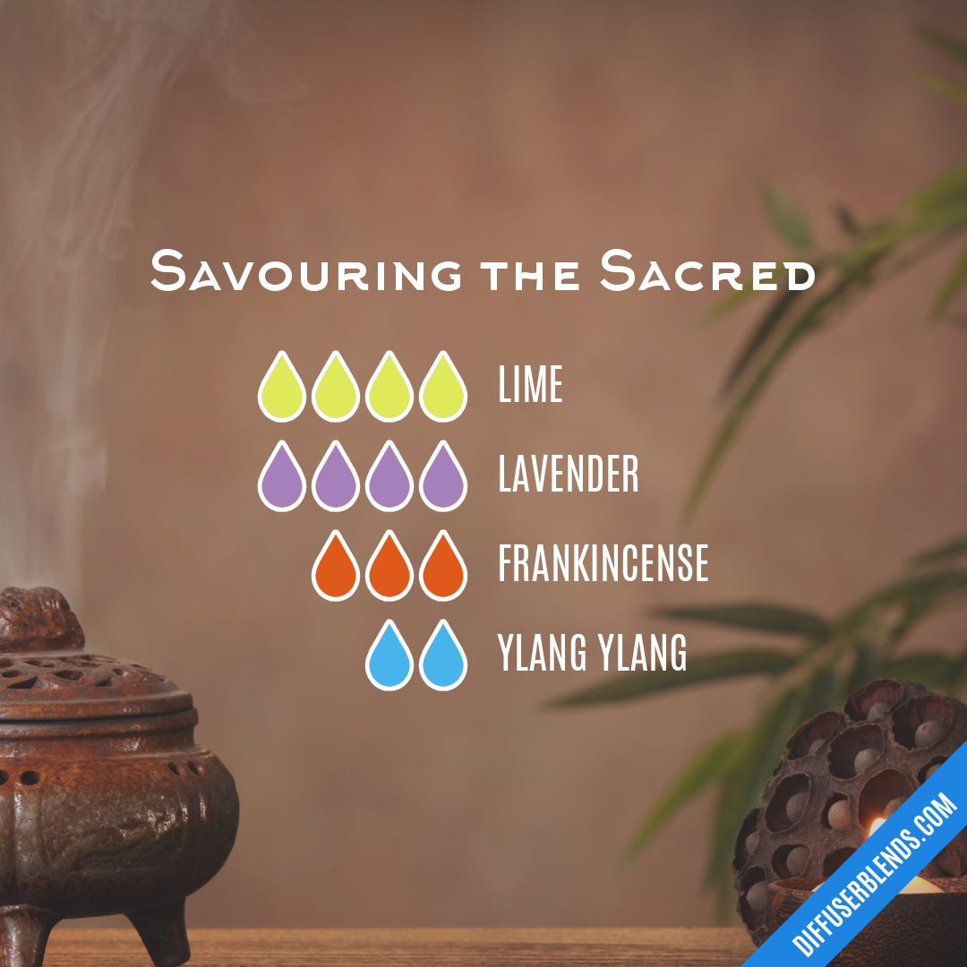 Savouring the Sacred | DiffuserBlends.com