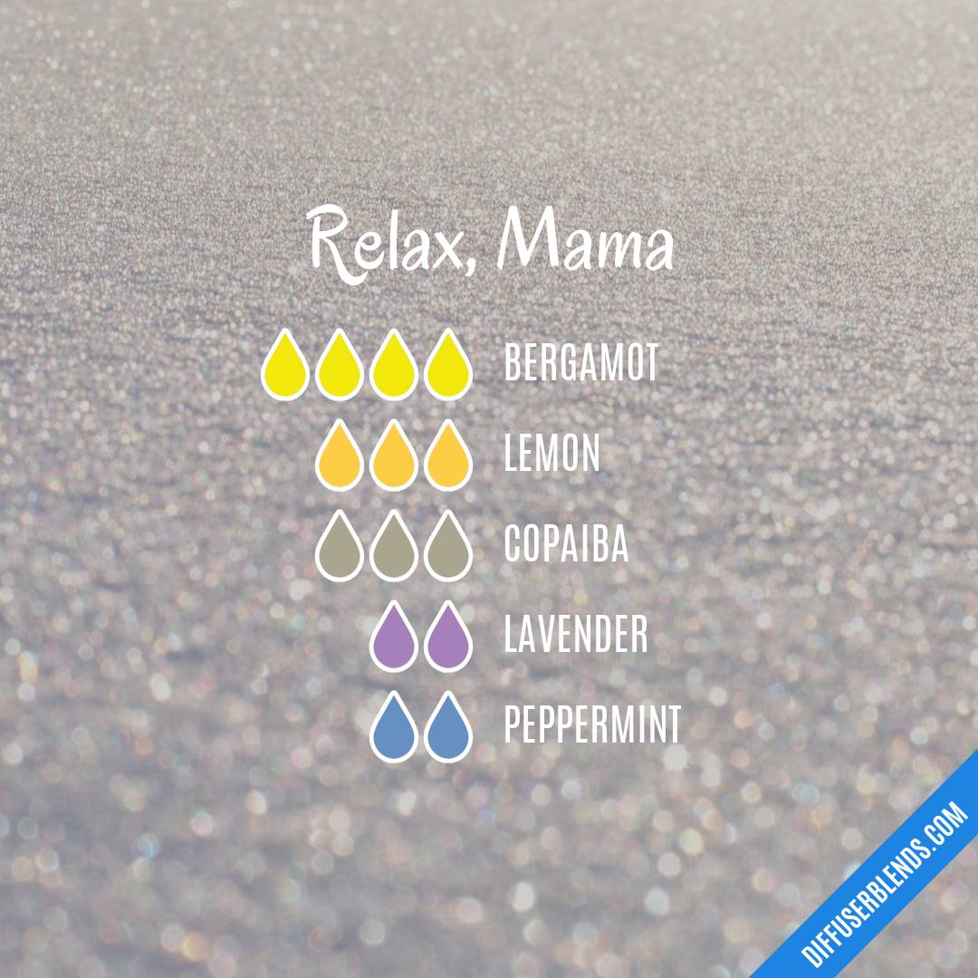 Relax, Mama | DiffuserBlends.com