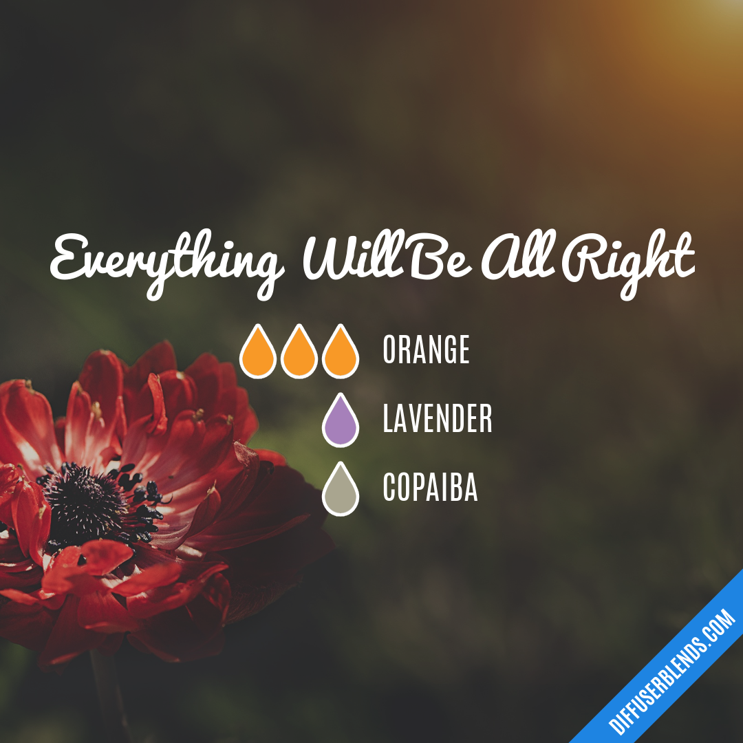 Everything Will Be All Right | DiffuserBlends.com