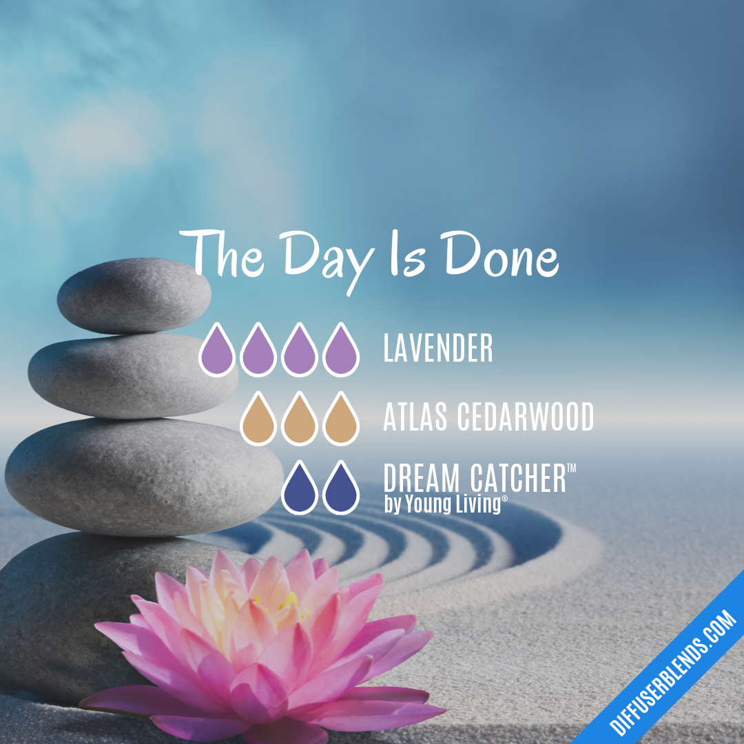 The Day Is Done | DiffuserBlends.com