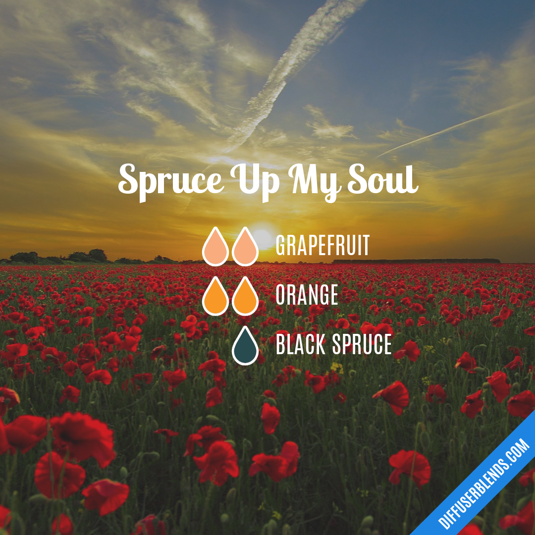 Spruce Up My Soul | DiffuserBlends.com