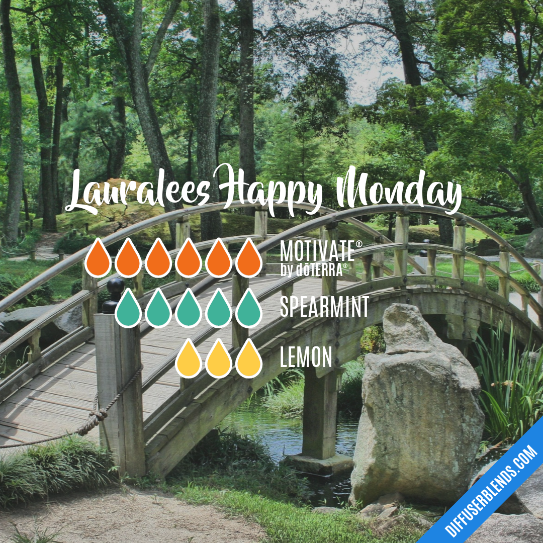 Lauralees Happy Monday | DiffuserBlends.com