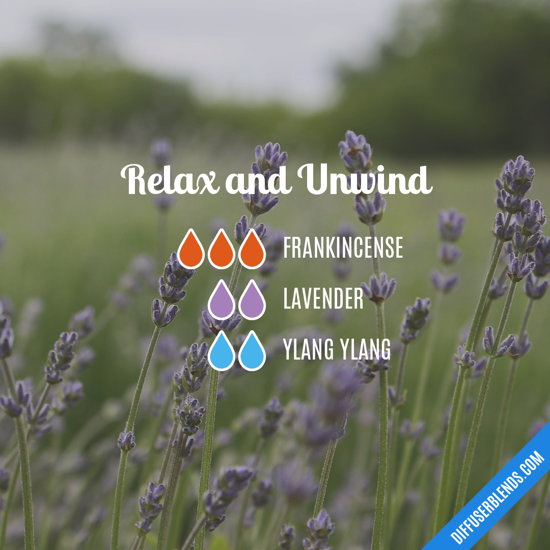 Relax and Unwind | DiffuserBlends.com
