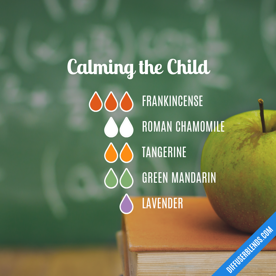 Calming the Child | DiffuserBlends.com
