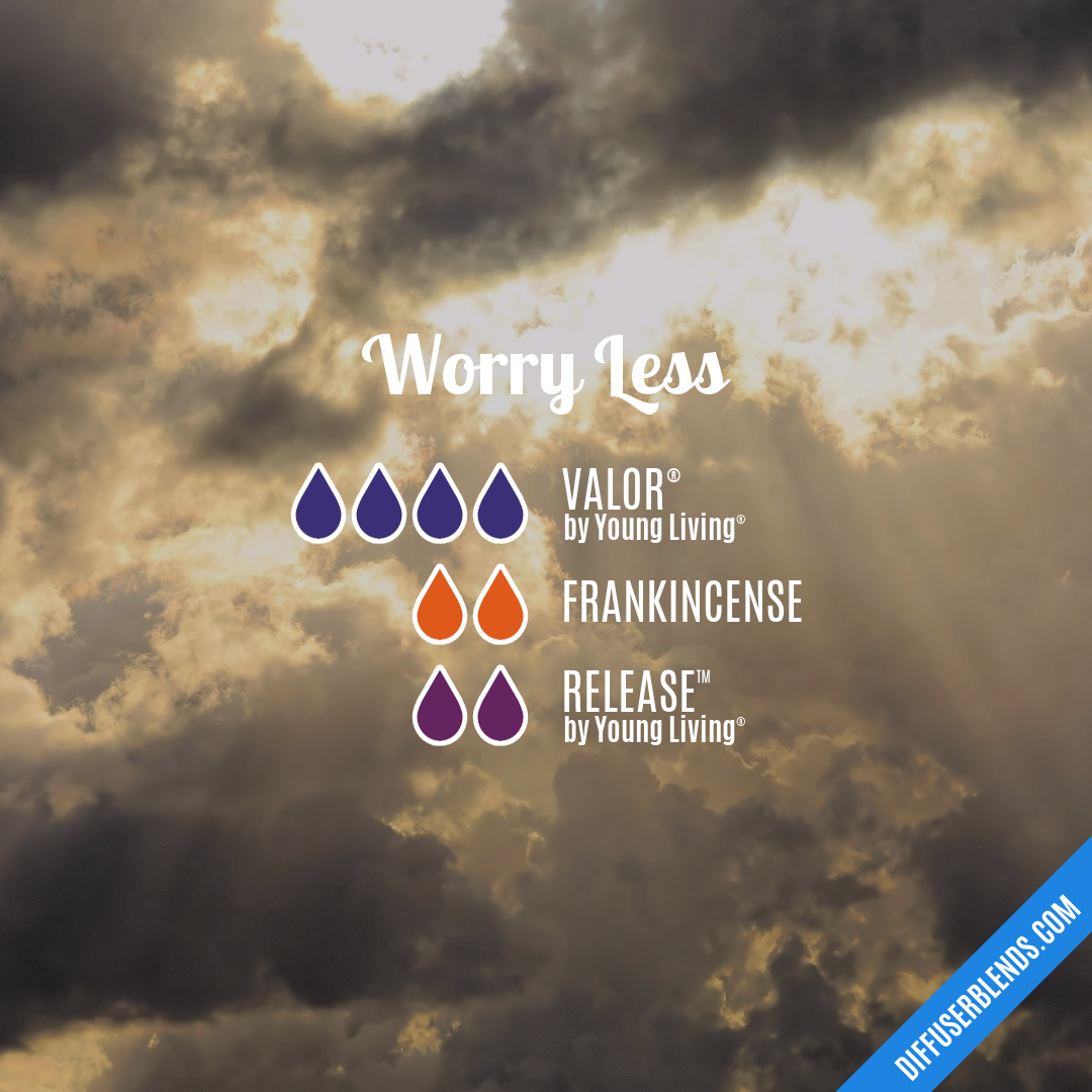 Worry Less | DiffuserBlends.com