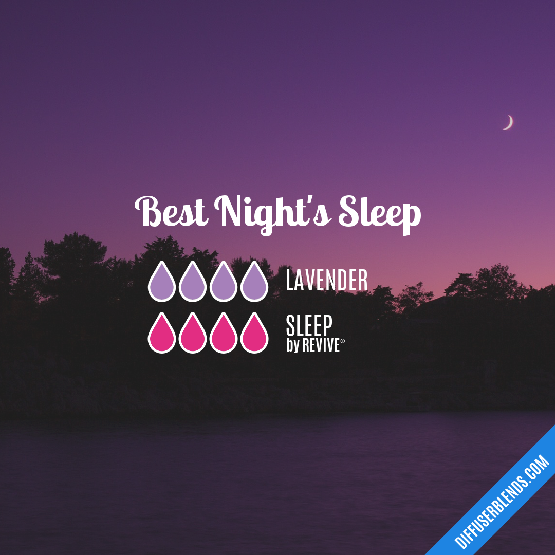 Best Night's Sleep | DiffuserBlends.com