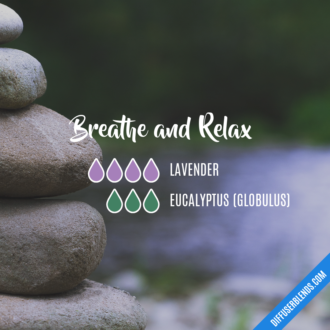 Breathe and Relax | DiffuserBlends.com