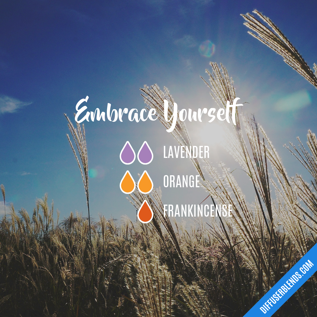 Embrace Yourself | DiffuserBlends.com